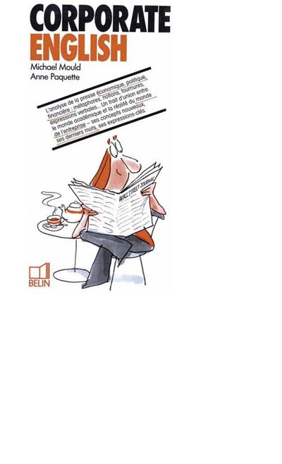Corporate English - broché - Michael Mould, Anne Paquette - Achat Livre ...