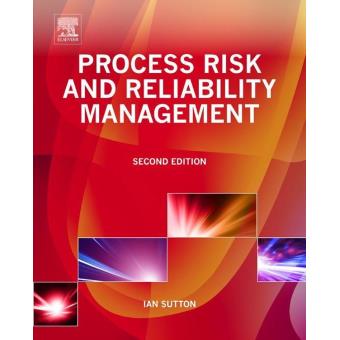 Process risk and reliability management - relié - Ian Sutton - Achat Livre ou ebook | fnac