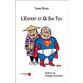 L'Expert et Qi Shi Tsu - broché - Thierry Rocher - Achat Livre | fnac
