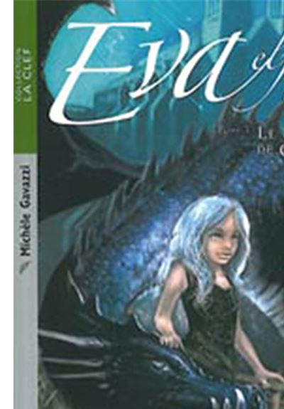 Eva - elfe des eaux - Tome 3 - Eva elfe des eaux T3 - Le fils de Gaëlle ...