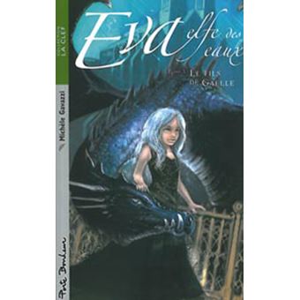 Eva - elfe des eaux - Tome 3 - Eva elfe des eaux T3 - Le fils de Gaëlle ...
