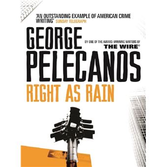 Right as rain - Poche - George Pelecanos - Achat Livre ou ebook | fnac