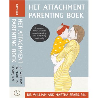 Attachment Parenting boek Het boek over hechting met je kind - broché ...