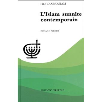 Islam sunnite contemporain - broché - WEBER E - Achat Livre | fnac