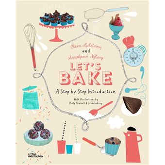 Let´s bake - relié - Clara Lidstrom - Achat Livre | fnac