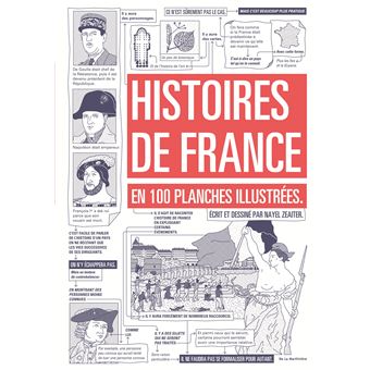 Histoires de France En 100 planches illustrées - relié - Nayel Zeaiter ...