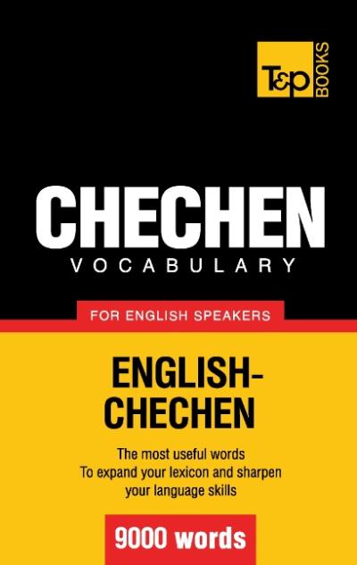Chechen vocabulary for english speakers 9000 words - broché - Andrey ...