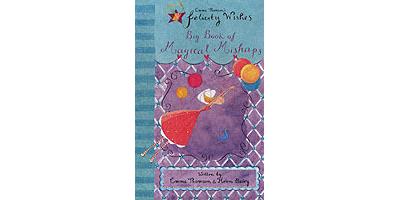 Felicity Wishes Big Book of Magical Mishaps - Inconnus - Achat Livre | fnac