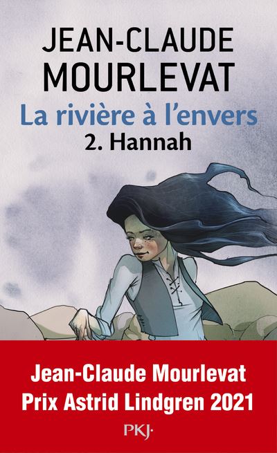 La Rivière à l'Envers - Tome 02 - La rivière à l'envers - tome 2 Hannah ...