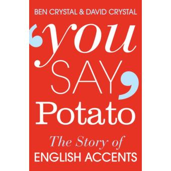 You say potato - Poche - Ben; Crysta Crystal - Achat Livre ou ebook | fnac