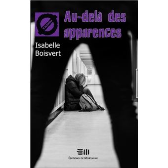 Au-delà des apparences - broché - Isabelle Boisvert - Achat Livre ou ebook | fnac