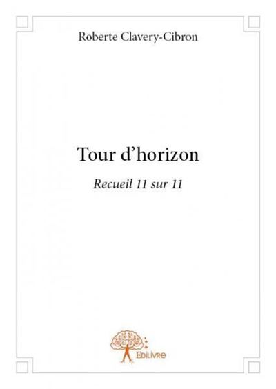 Tour d'horizon Recueil 11 sur 11 - broché - Roberte Clavery-Cibron ...