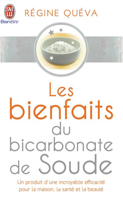 Les bienfaits du bicarbonate de soude - Poche - Régine Quéva - Achat Livre | fnac