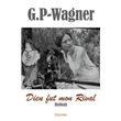 Dieu fut mon rival Roman - broché - G.P-Wagner G.P-Wagner - Achat Livre ...