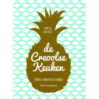 De Creoolse keuken zonnige smaken uit de Cariben - cartonné - Vanessa ...