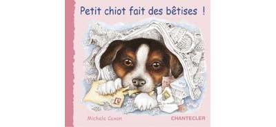 Petit chiot fait des bêtises - broché - Michèle Coxon - Achat Livre | fnac