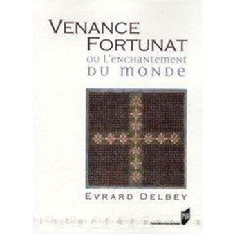 Venance fortunat - broché - Evrard Delbey - Achat Livre ou ebook | fnac