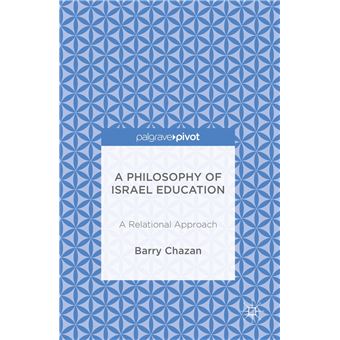 A philosophy of Israel education - relié - Barry Chazan - Achat Livre ...