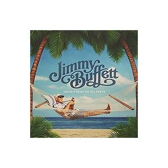 Equal Strain On All Parts - Jimmy Buffett - CD album - Achat & prix | fnac
