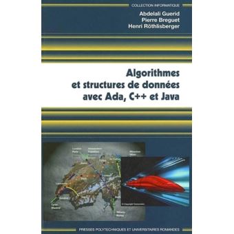 Algorithmes et structures de données avec Ada, C++ et Java - broché - Abdelali Guerid, Pierre ...