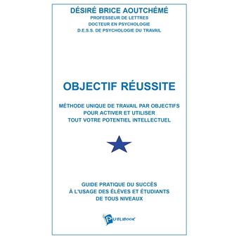 Objectif réussite - broché - Brice Aoutcheme - Achat Livre | fnac