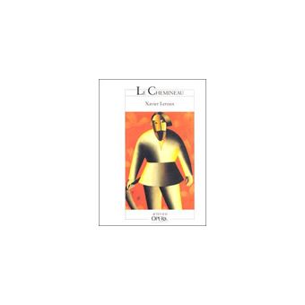 Le chemineau - broché - André Segond, Xavier Leroux - Achat Livre | fnac