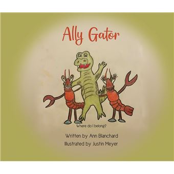 Ally Gator Where do I belong? - ebook (ePub) - Ann Blanchard - Achat ...