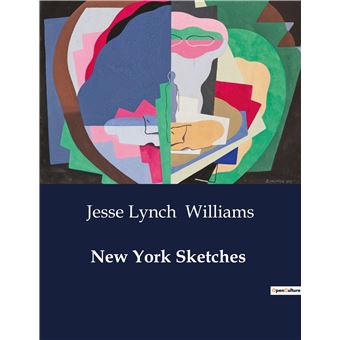 New York Sketches - broché - Williams Jesse Lynch - Achat Livre | fnac