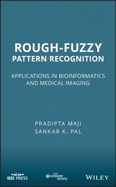 Wiley Series in Bioinformatics - Applications in Bioinformatics and Medical Imaging Tome 3 ...