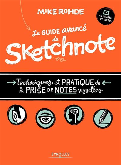 Le guide avancé du sketchnote Techniques et pratique de la prise de ...