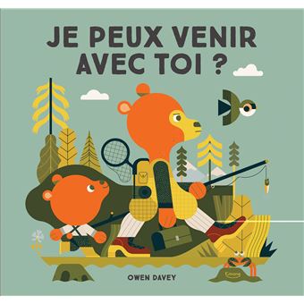 Je peux venir avec toi ? - cartonné - Owen Davey - Achat Livre | fnac