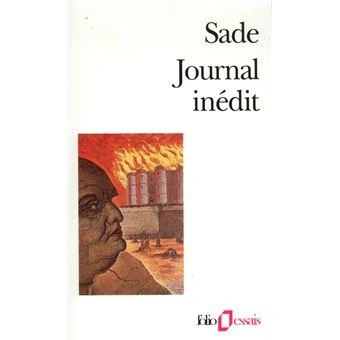 Journal inédit (1807, 1808, 1814) - Donatien Alphonse François De Sade ...