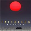All Blessed Edition Limitée Album Dédicacé Exclusivité Fnac - Faithless ...
