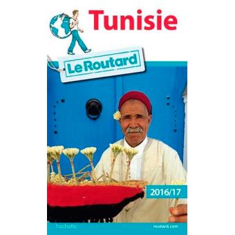 Guide du Routard Tunisie 2016 Edition 2016 - broché - Collectif - Achat ...