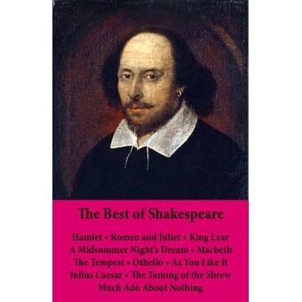 The Best of Shakespeare: Hamlet - Romeo and Juliet - King Lear - A ...