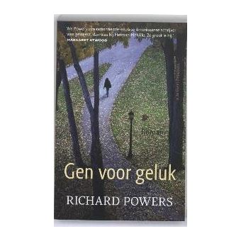 Gen voor geluk - broché - Richard Powers, Jan Pieter Van Der Sterre ...