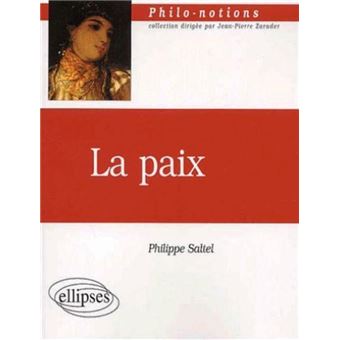 La paix - Poche - Philippe Saltel - Achat Livre | fnac