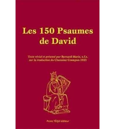 Les 150 Psaumes de David Texte révisé et présenté par Bernard-Marie sur ...