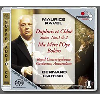Ma mère l’oye - Super Audio CD hybride - Maurice Ravel - Bernard Haitink - Super Audio CD ...