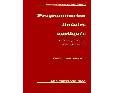Programmation linéaire appliquée outils d'optimisation et d'aide à la décision - Gérald ...
