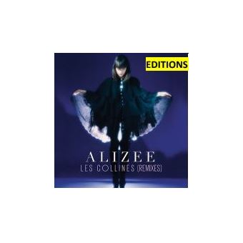 Les Collines (Remixes) Édition Limitée - Alizée - Vinyle album - Achat ...