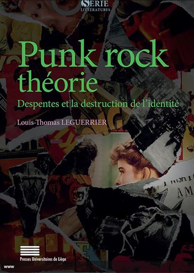 Punk rock théorie - broché - Louis-Thomas Leguerrier, Livre tous les ...