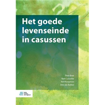 Het goede levenseinde in casussen - broché - Theo Boer, Bart Cusveller ...