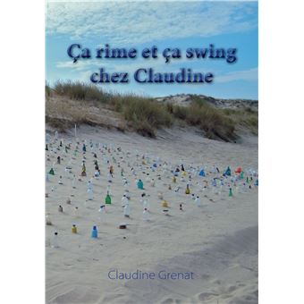 Ça rime et ça swing chez Claudine - Poche - Claudine Grenat - Achat ...