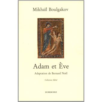 Adam et Eve - Mikhail Boulgakov - Achat Livre | fnac