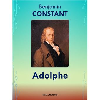 Adolphe Edition intégrale - ebook (ePub) - Benjamin Constant - Achat ebook | fnac