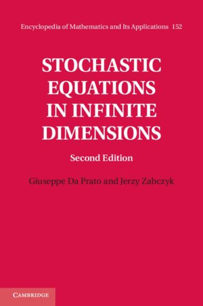 Stochastic Equations in Infinite Dimensions - ebook (ePub) - Giuseppe Da Prato, Jerzy Zabczyk ...