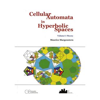 Cellular automata in hyperbolic spaces volume i theory Theory Tome 1 - broché - Maurice ...
