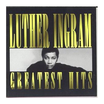 Greatest hits - Luther Ingram - CD album - Achat & prix | fnac