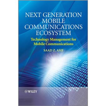 Next generation mobile communications ecosystem - relié - Saad Zaman ...